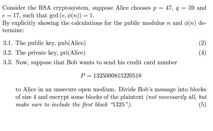 Solved = 59 and Consider the RSA cryptosystem, suppose Alice | Chegg.com