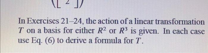 Solved IL In Exercises 21–24, the action of a linear | Chegg.com