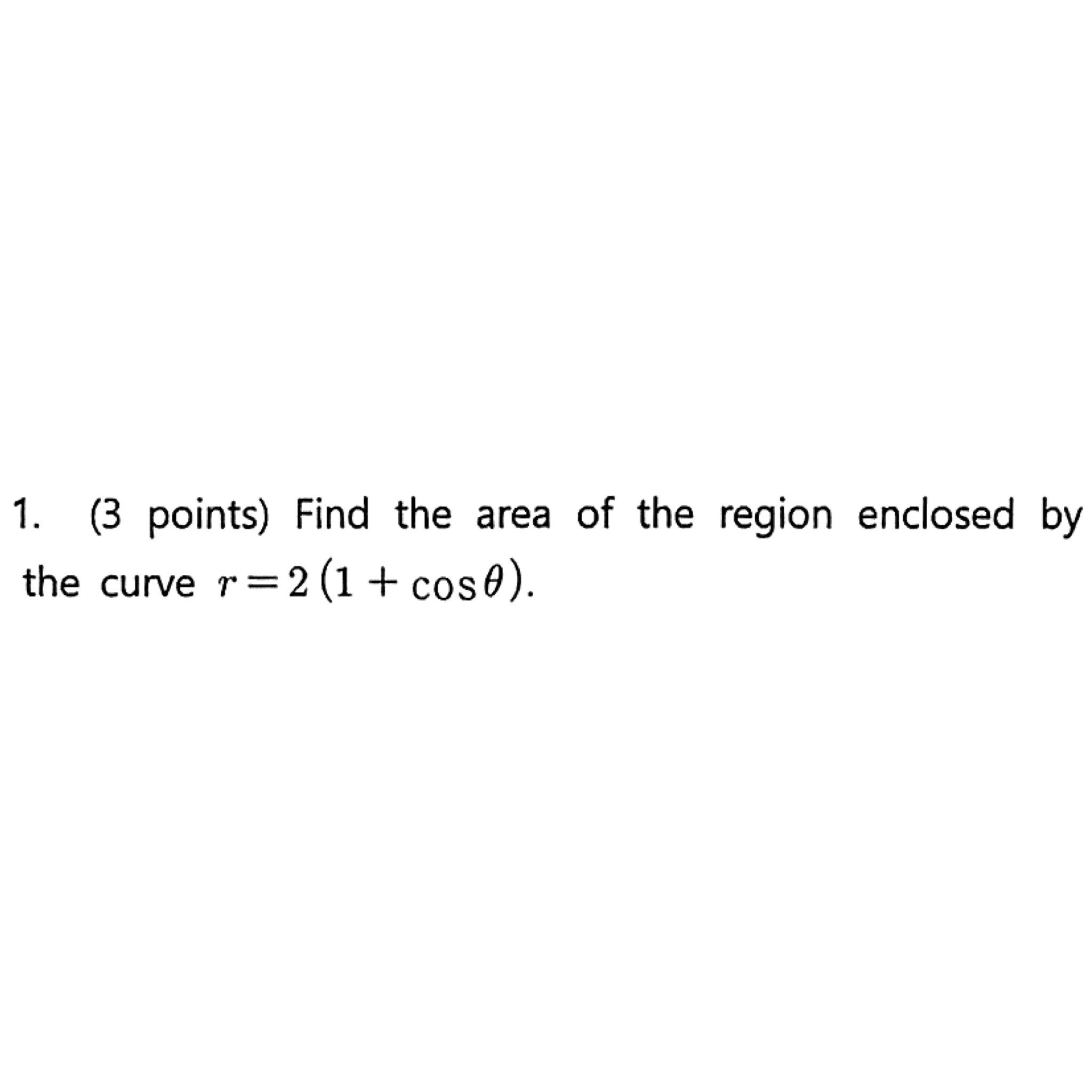 Solved ( 3 ﻿points) ﻿Find the area of the region enclosed by | Chegg.com