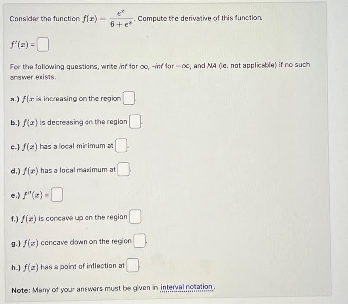 Solved Consider the function f(x)=6+exex. Compute the | Chegg.com