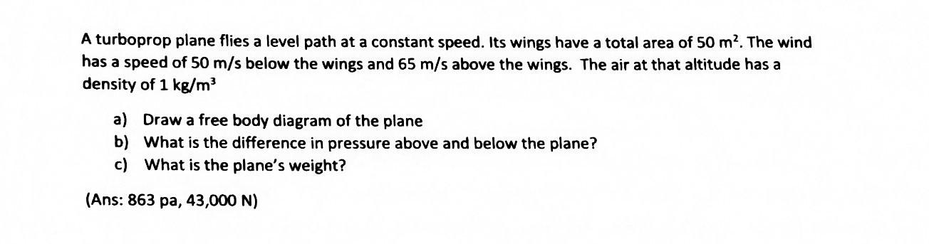 Solved A turboprop plane flies a level path at a constant | Chegg.com