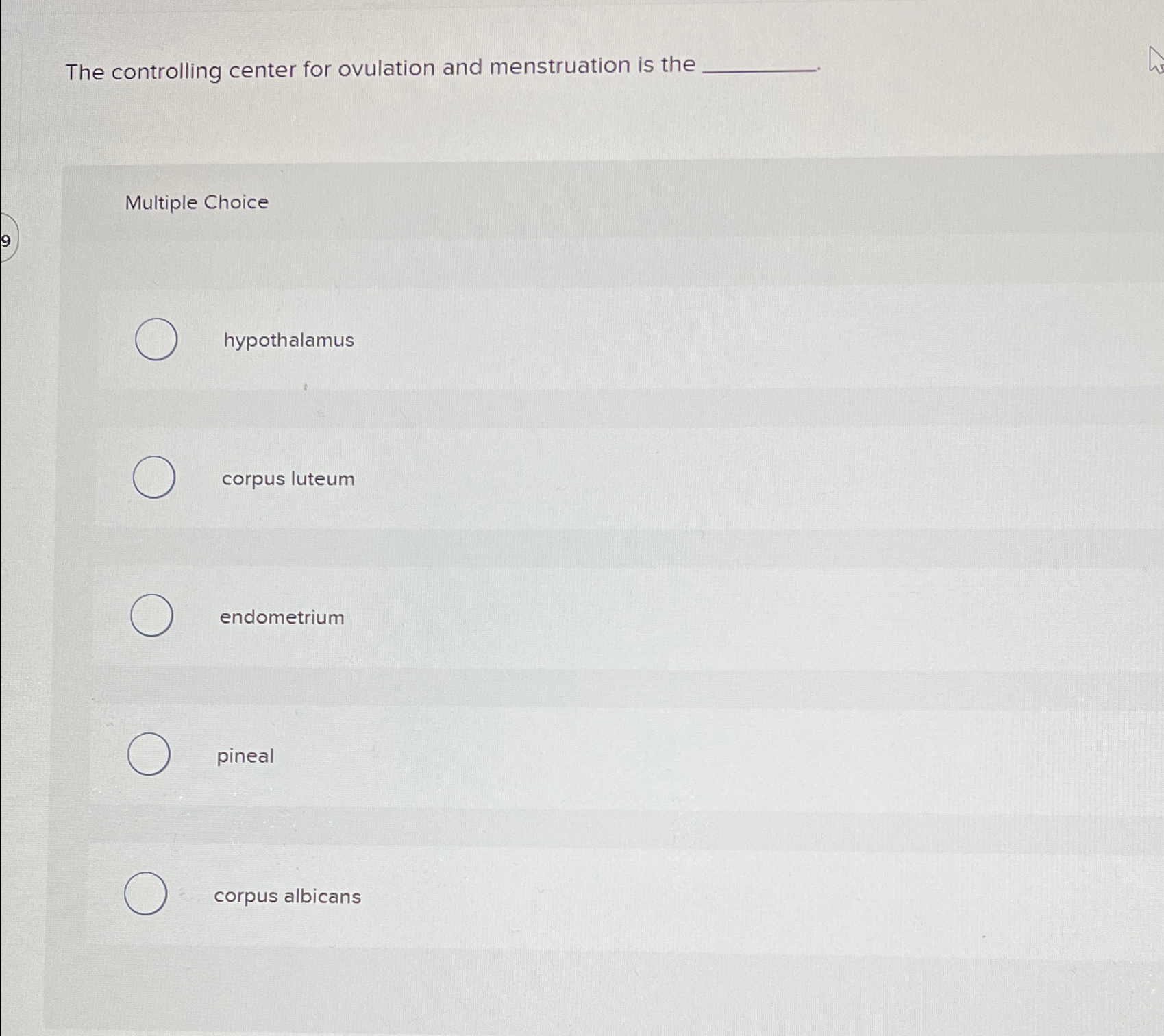 Solved The controlling center for ovulation and menstruation | Chegg.com