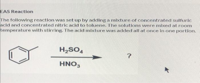 Solved EAS Reaction The following reaction was set up by | Chegg.com