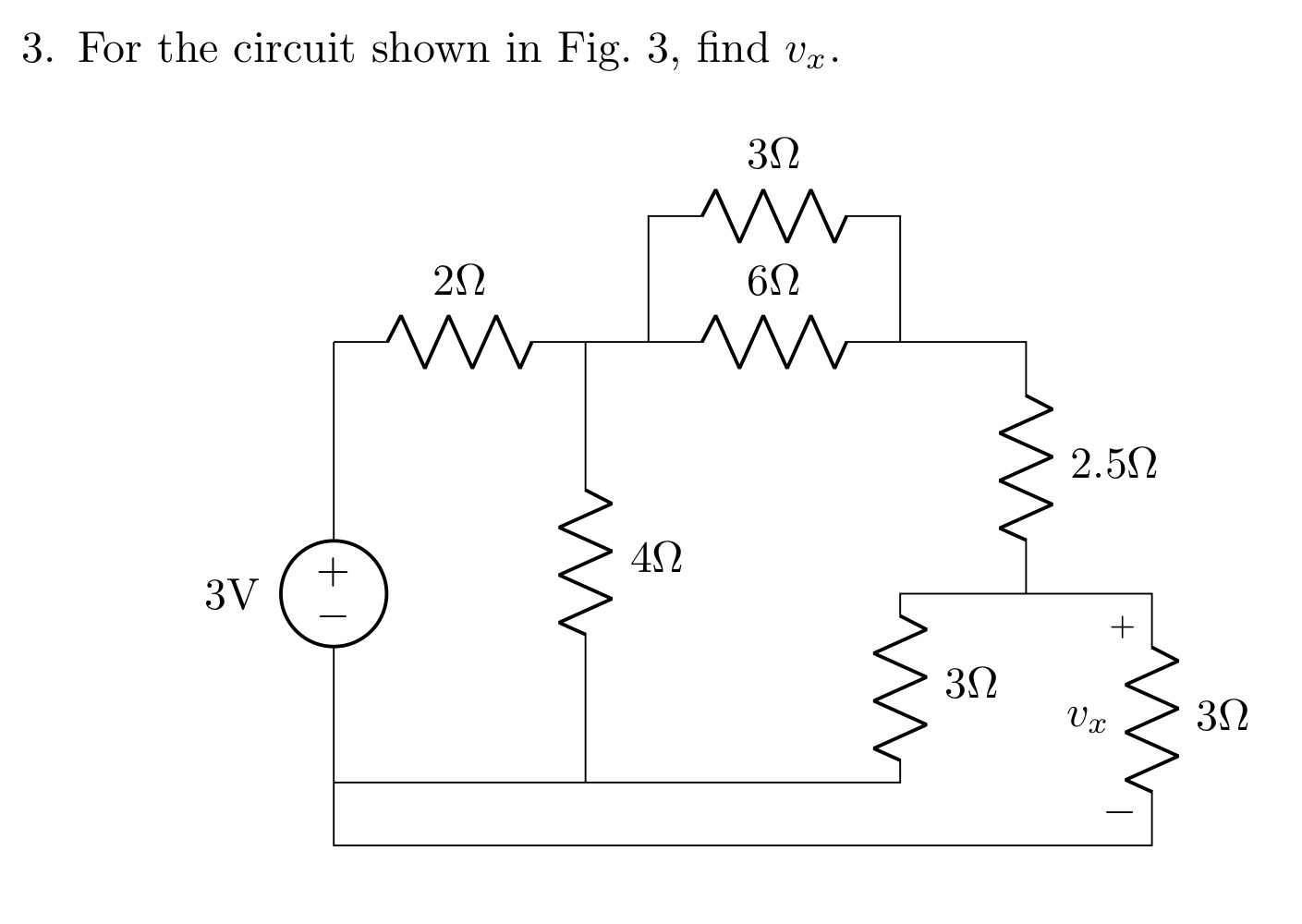 Solved For the circuit shown in Fig. 3, ﻿find vx. | Chegg.com
