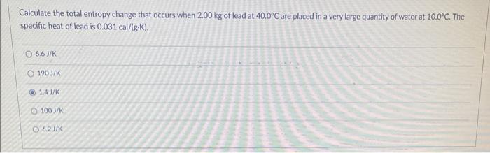 Solved Calculate the total entropy change that occurs when | Chegg.com