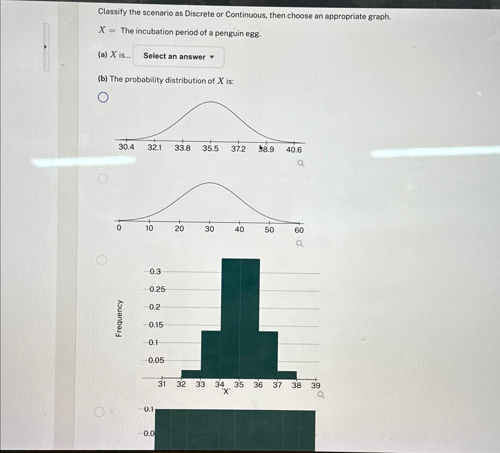 Classify the scenario as Discrete or Continuous, then | Chegg.com