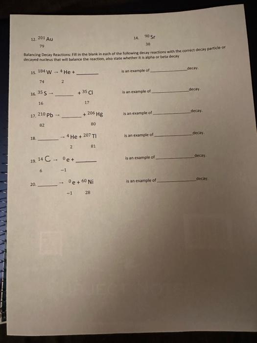 Solved Alpha Decay: Write the alpha decay equations for the | Chegg.com