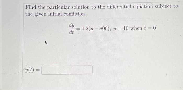 Solved Find the particular solution to the differential | Chegg.com
