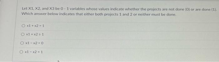 Solved Let X1,X2, and X3 be O−1 variables whose values | Chegg.com