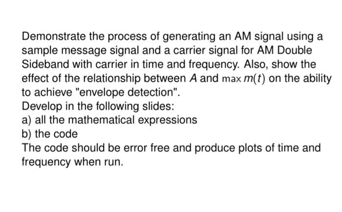 Demonstrate the process of generating an AM signal | Chegg.com