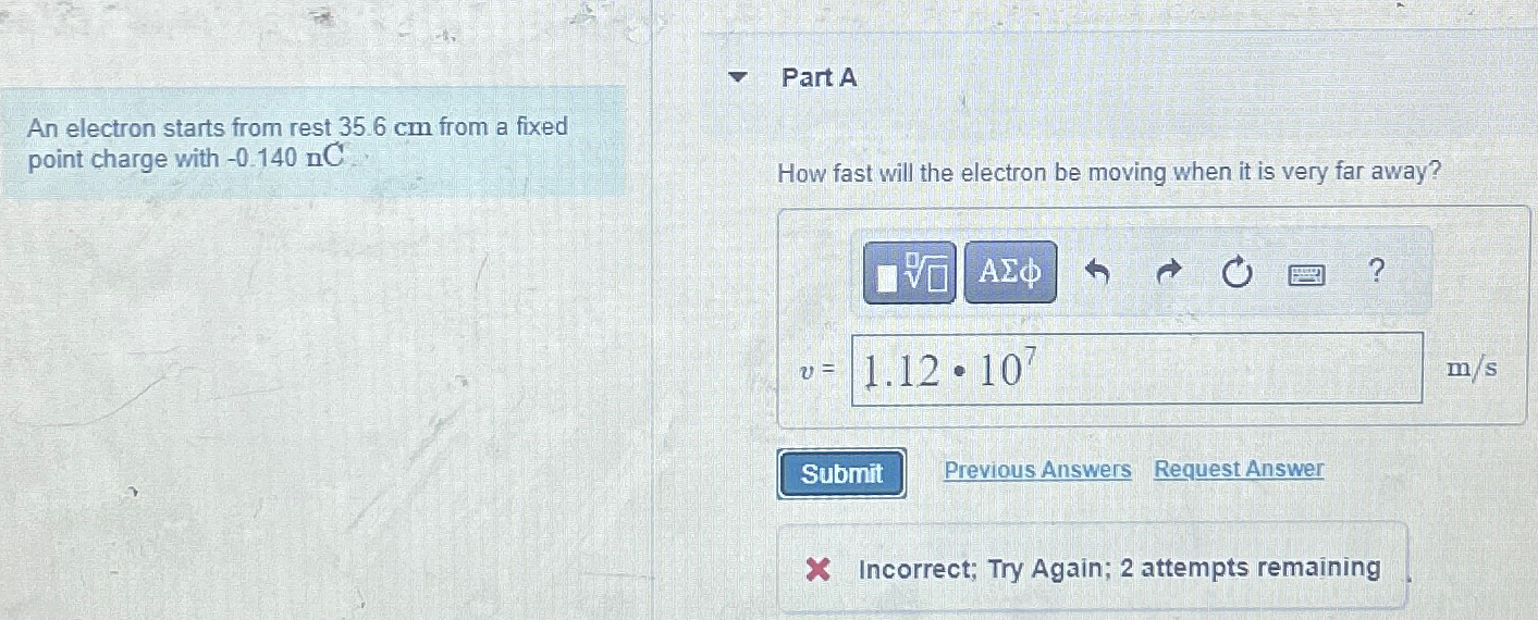 Solved Part AAn electron starts from rest 35.6cm ﻿from a | Chegg.com