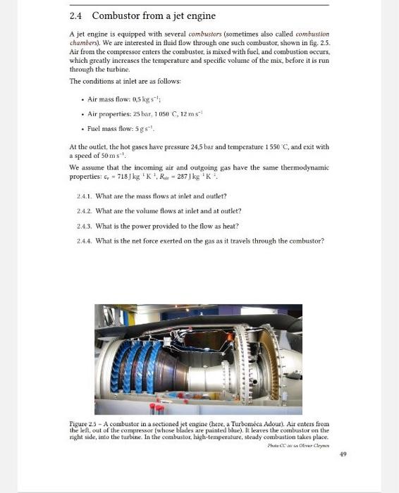 Solved 2.4 Combustor from a jet engine A jet engine is | Chegg.com