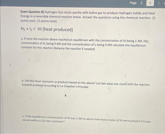 Solved Exam Question 8) Hydrogen Gas reacts quickly with | Chegg.com