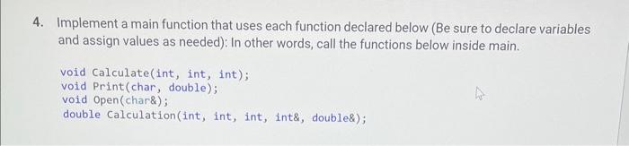 Solved 4. Implement a main function that uses each function | Chegg.com