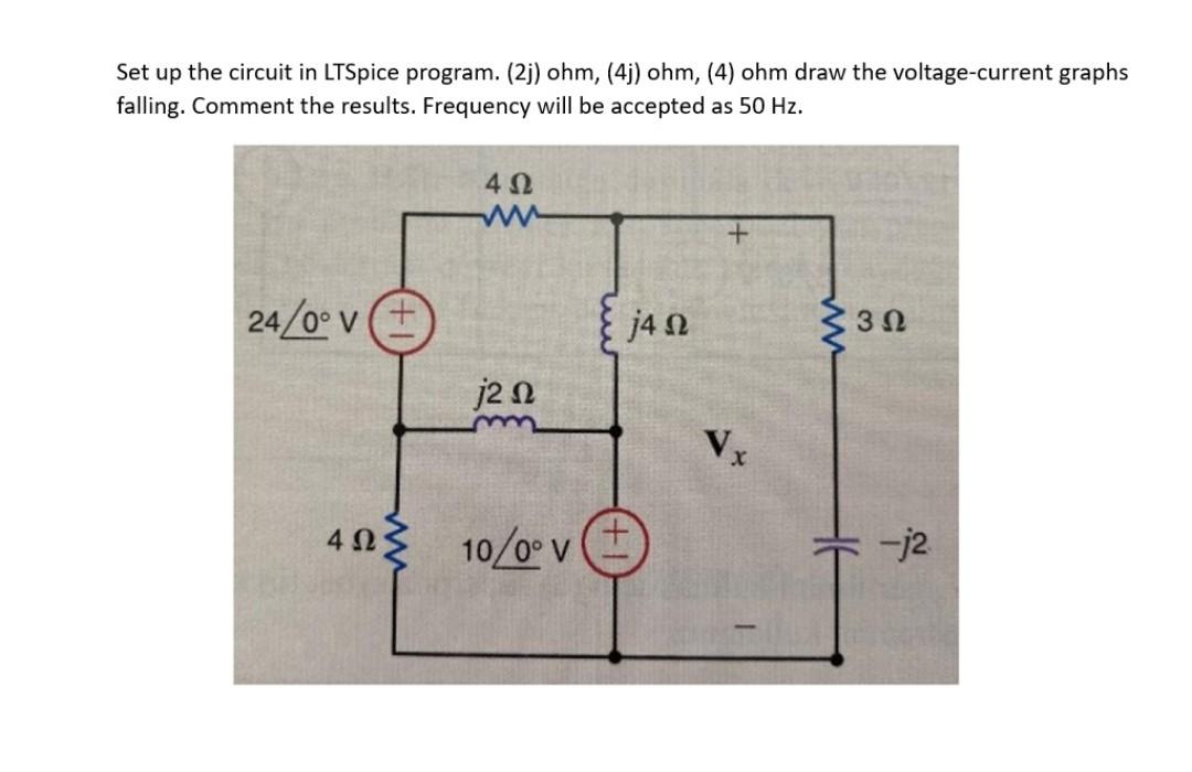 Solved Set Up The Circuit In Ltspice Program 2j Ohm 4j 2251