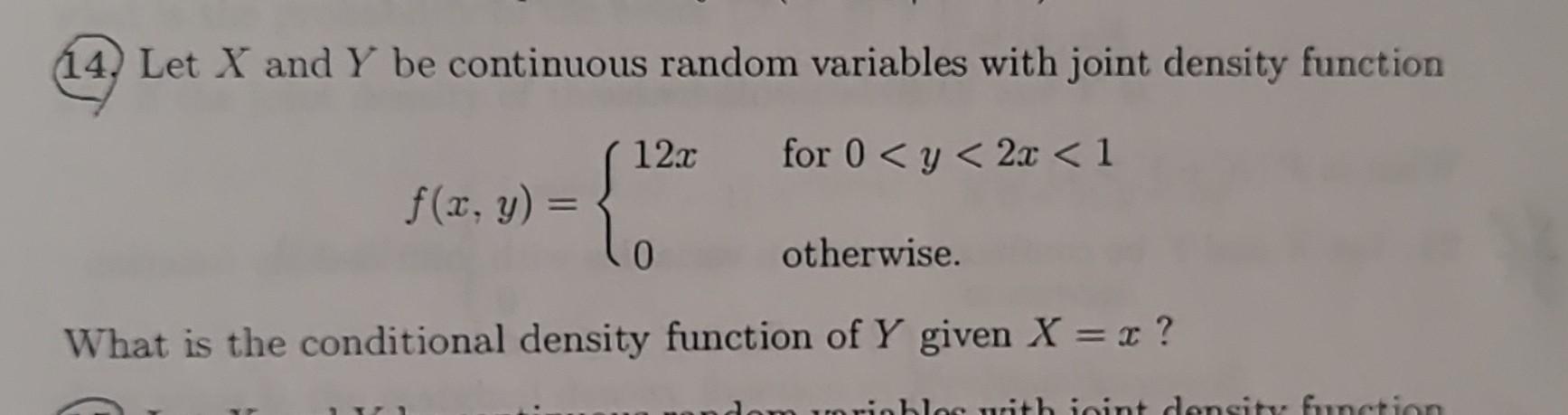 Solved (14.) Let X and Y be continuous random variables with | Chegg.com