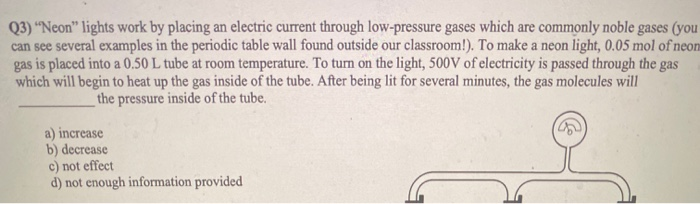 Solved Q3) “Neon” lights work by placing an electric current | Chegg.com