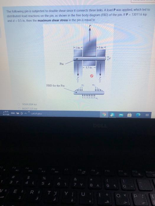 Solved The following pin is subjected to double shear since | Chegg.com