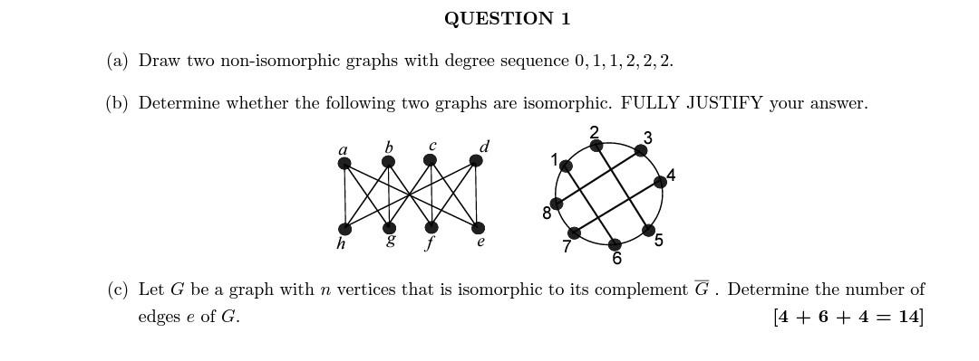 Solved Question 1 A Draw Two Non Isomorphic Graphs With