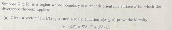 Solved Suppose Ω⊂r 3 Is A Region Whose Boundary Is A Smooth