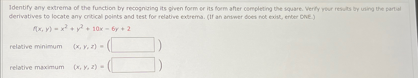 Solved Identify any extrema of the function by recognizing | Chegg.com
