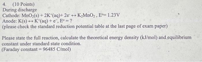 Solved 4. (10 Points) During discharge Cathode: MnO2( s)+2 | Chegg.com