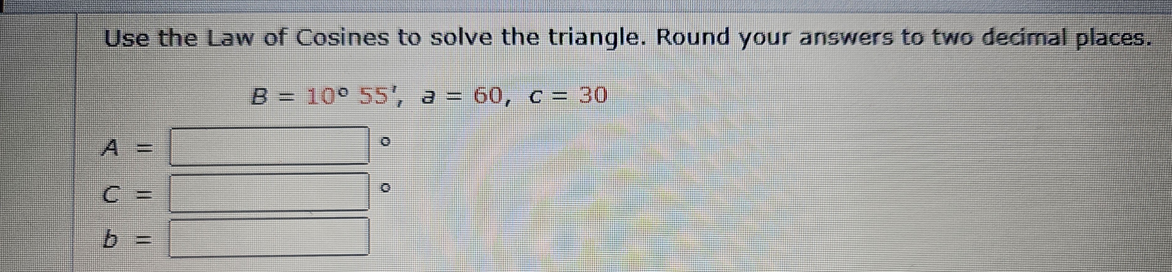 Solved Use the Law of Cosines to solve the triangle. Round | Chegg.com