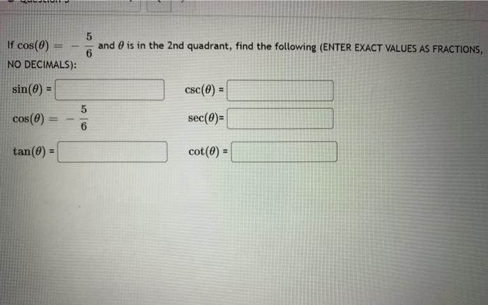 Solved 5 and is in the 2nd quadrant, find the following | Chegg.com
