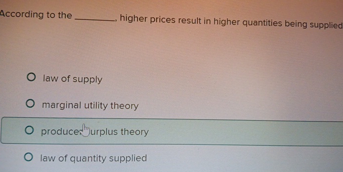 Solved According to the higher prices result in higher | Chegg.com