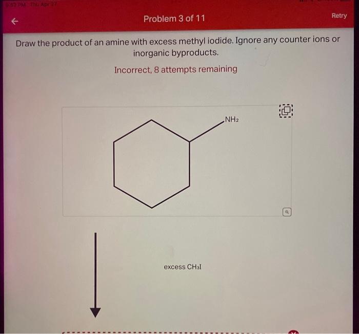 Solved Draw the product of an amine with excess methyl | Chegg.com
