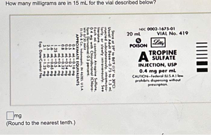 Solved How many milligrams are in 15 mL for the vial | Chegg.com