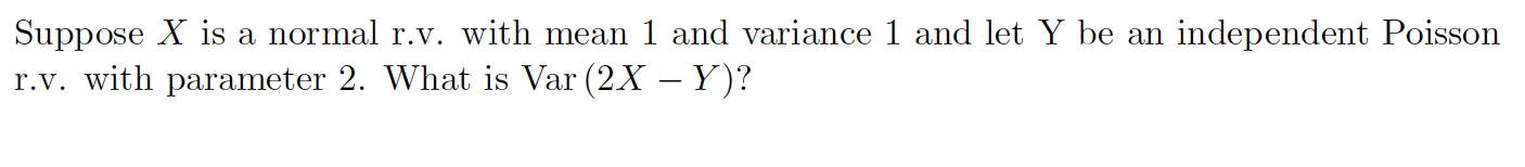 Solved Suppose x ﻿is a normal r.v. ﻿with mean 1 ﻿and | Chegg.com