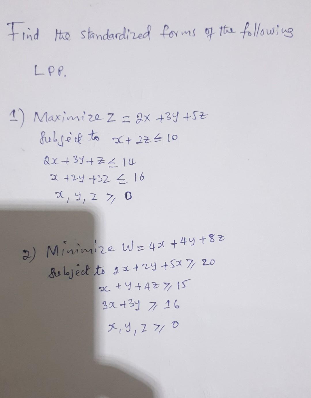 Solved Find the standardized forms of the following LPP. 1) | Chegg.com