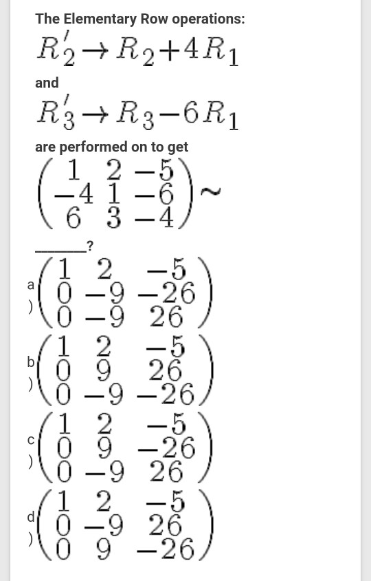 Solved The Elementary Row operations: and R2 + R2+4R1 R'z + | Chegg.com