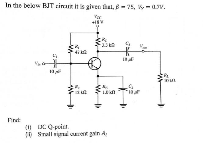 Solved In the below BJT circuit it is given that, | Chegg.com