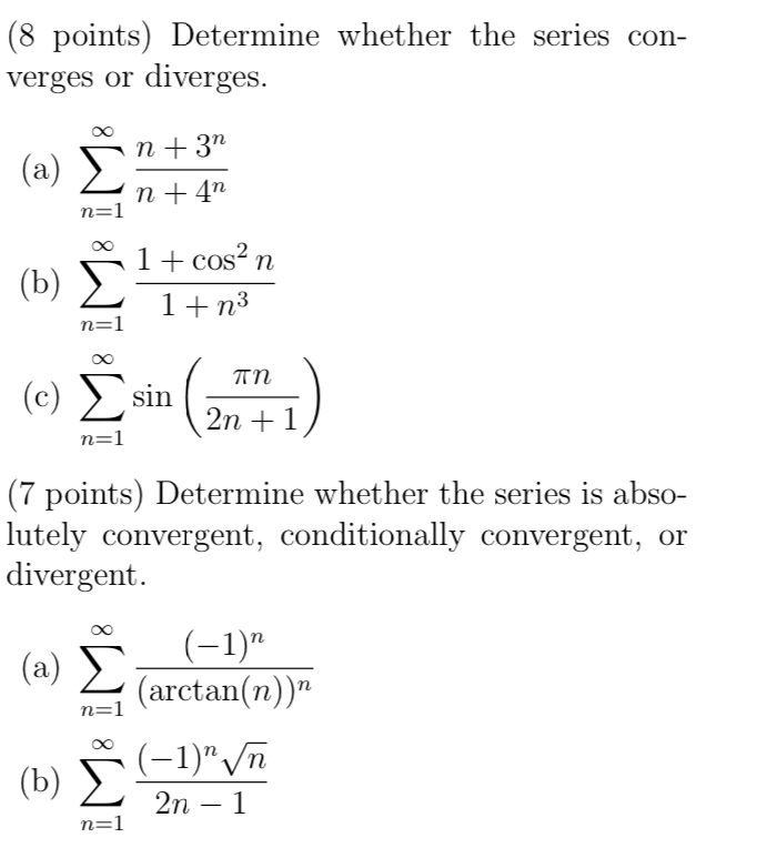 Solved (8 ﻿points) ﻿Determine whether the series converges | Chegg.com