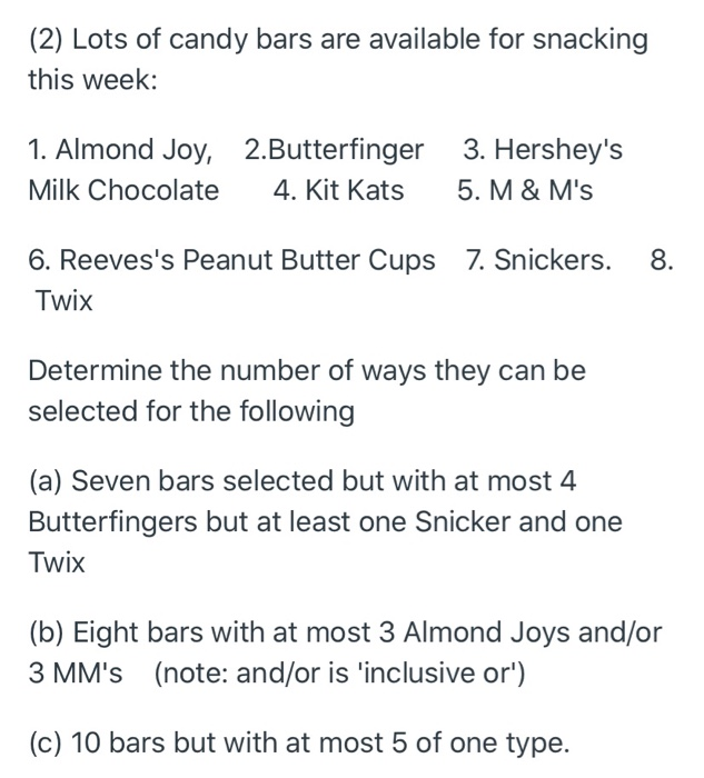 Solved (2) Lots of candy bars are available for snacking | Chegg.com