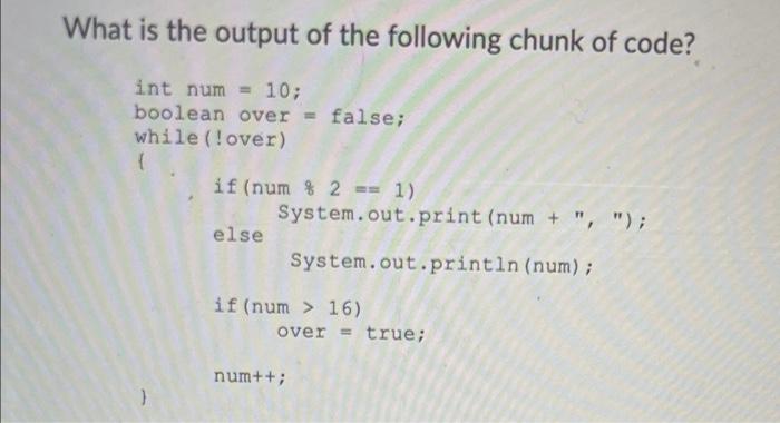 Solved What is the output of the following chunk of code? | Chegg.com