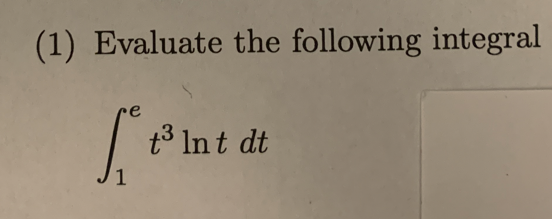 Solved (1) ﻿Evaluate the following integral **possibly by | Chegg.com