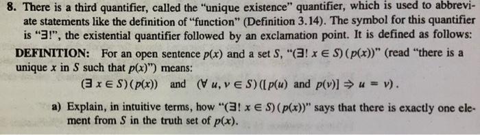 Solved 8. There is a third quantifier, called the "unique | Chegg.com
