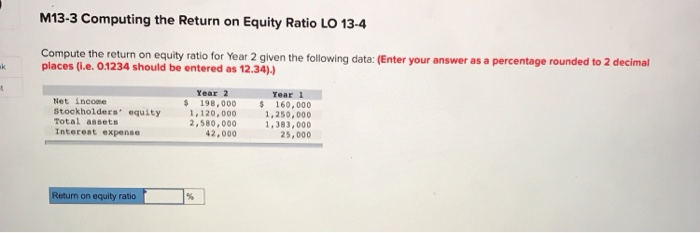 Solved M13-3 Computing the Return on Equity Ratio LO 13-4 | Chegg.com