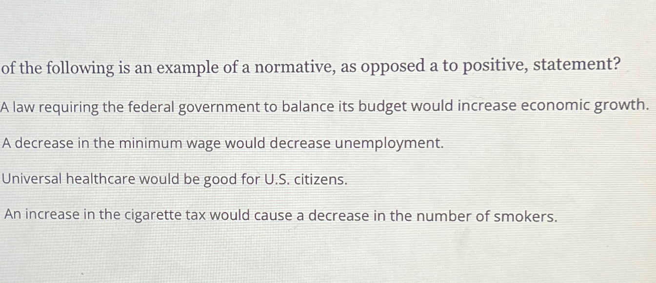 Solved of the following is an example of a normative, as | Chegg.com