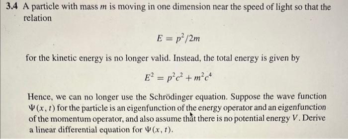 Solved 3.5 A particle with mass m is moving in one dimension | Chegg.com