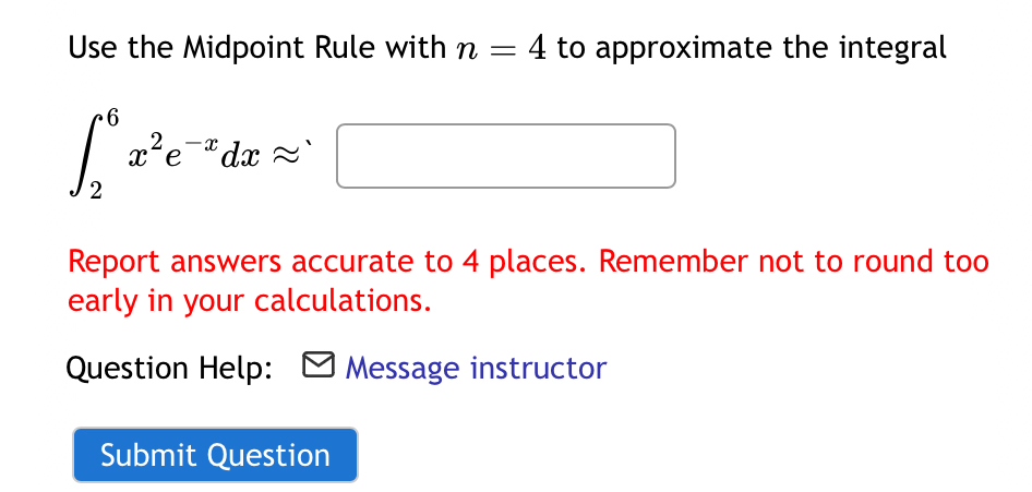 Solved Use the Midpoint Rule with n=4 ﻿to approximate the | Chegg.com