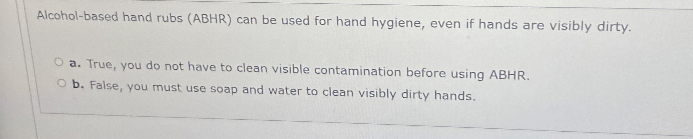 Solved Alcohol-based hand rubs (ABHR) ﻿can be used for hand | Chegg.com
