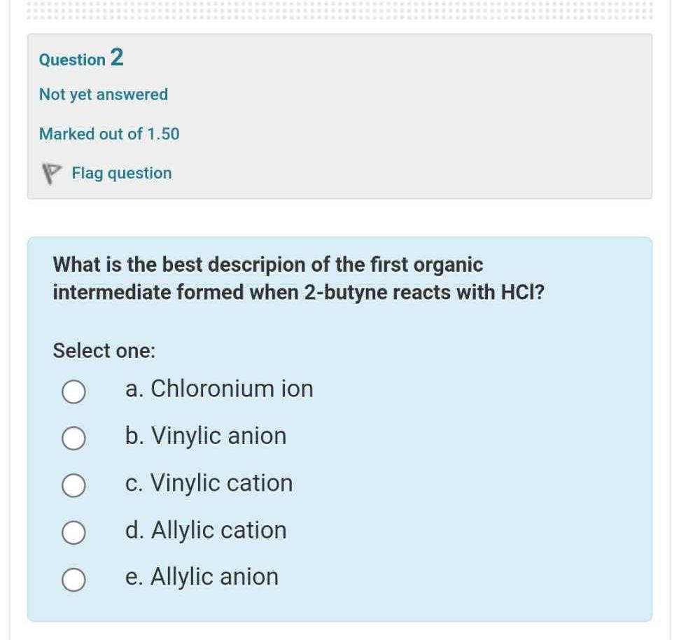 Solved Question 2Not yet answeredMarked out of 1.50Flag | Chegg.com
