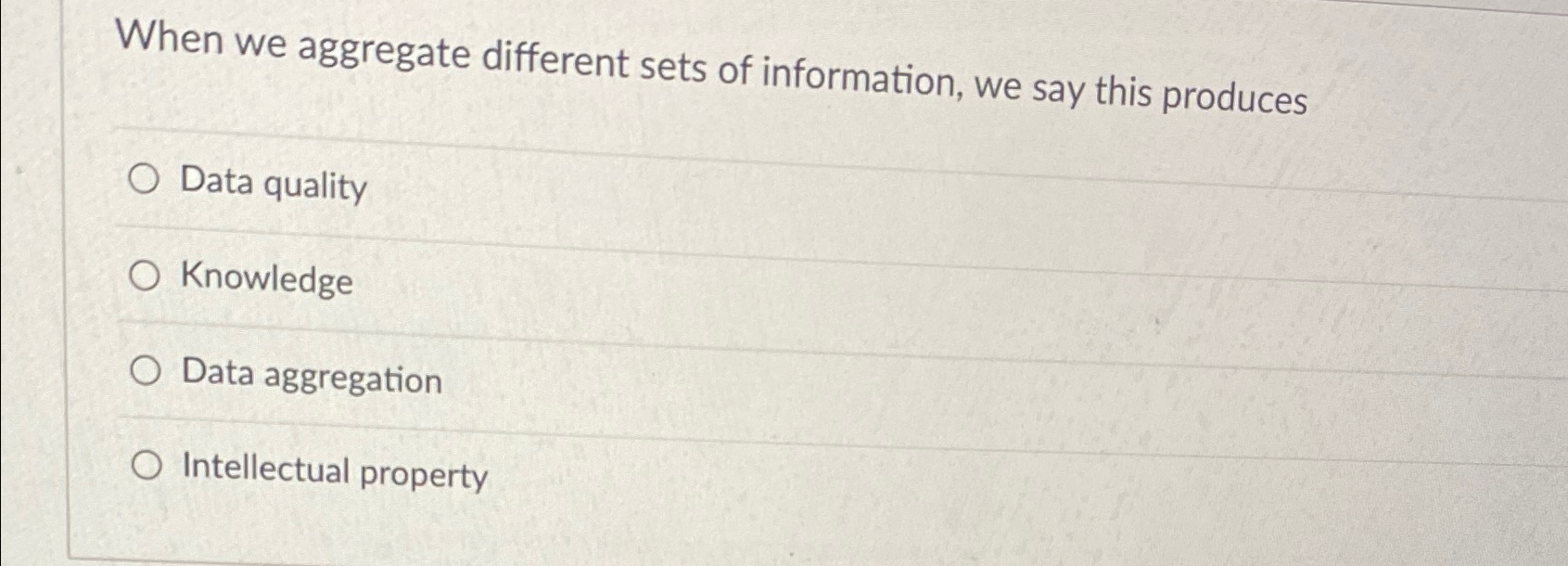 Solved When we aggregate different sets of information, we | Chegg.com