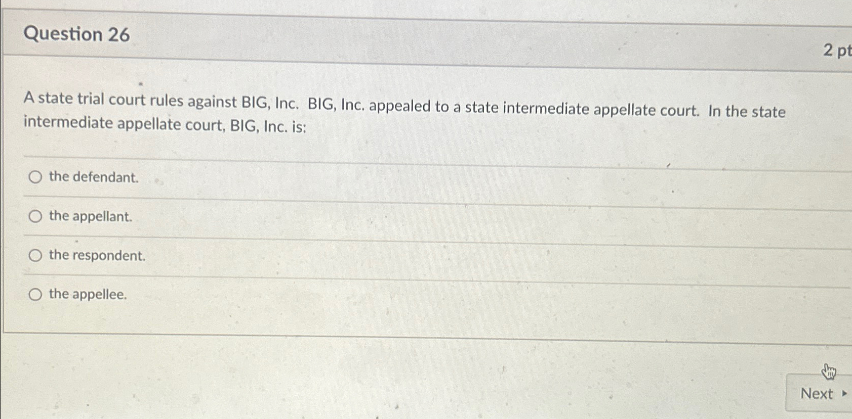 Solved Question 26A state trial court rules against BIG, | Chegg.com