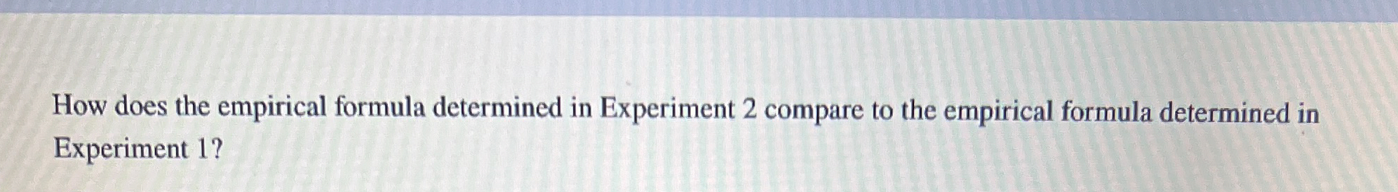 Solved How does the empirical formula determined in | Chegg.com