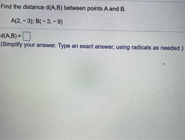 Solved Find the distance d(A,B) between points A and B. A(2, | Chegg.com